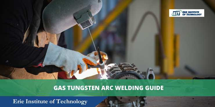 Gas Tungsten Arc Welding Guide